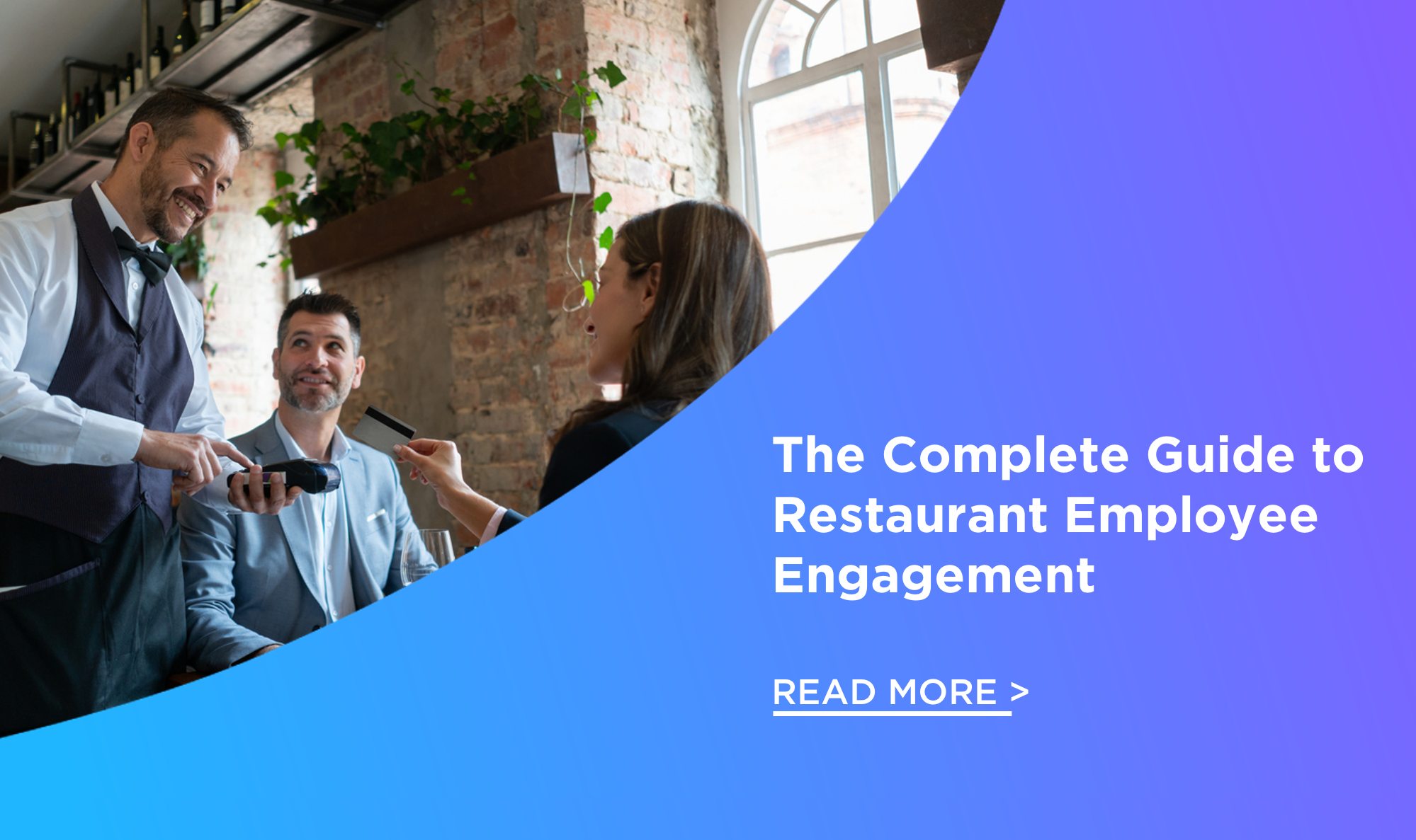 The Complete Guide to Restaurant Employee Engagement